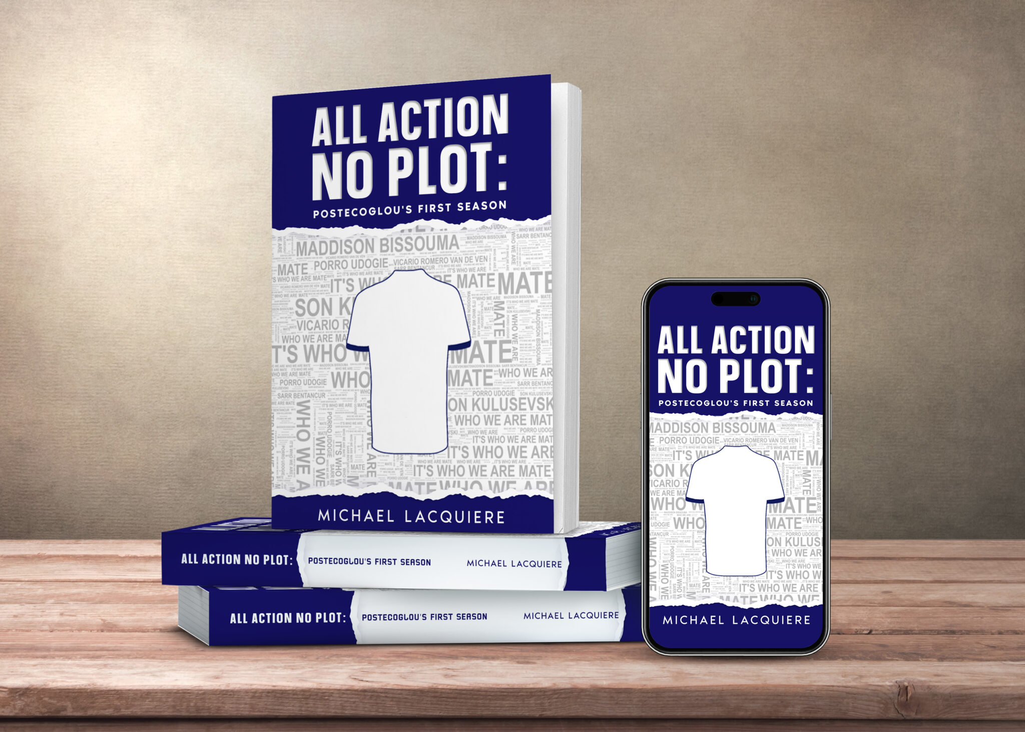 New Spurs Book Out Now – “All Action No Plot: Postecoglou’s First ...